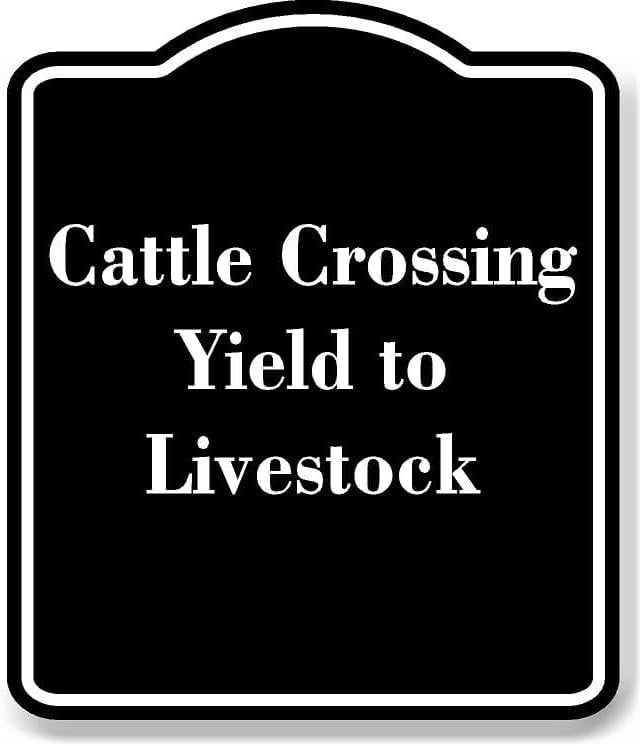 Cattle Crossing - Yield to Livestock BLACK Aluminium Composite Sign 8.5 ...