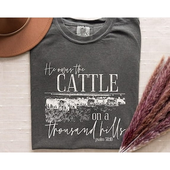 Cattle on a Thousand Hills Comfort Colors Long Sleeve Christian T-Shirt ...