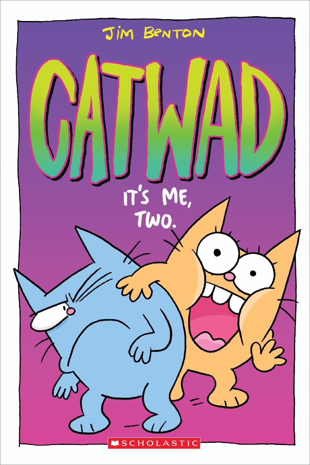 Jim Benton, Graphic Novel, CATWAD IT'S ME, TWO, Second Volume - Walmart.com