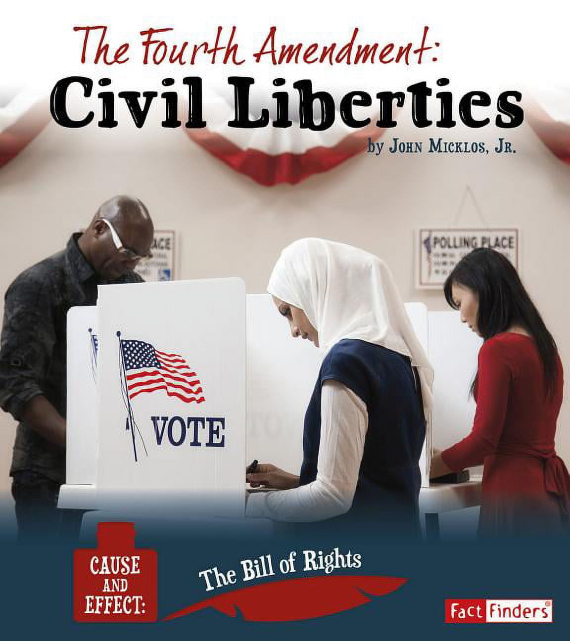 Cause and Effect: The Bill of Rights: The Fourth Amendment (Hardcover ...