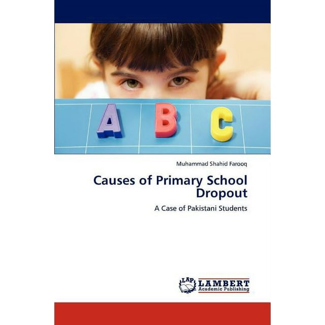 Causes of Primary School Dropout (Paperback) - Walmart.com