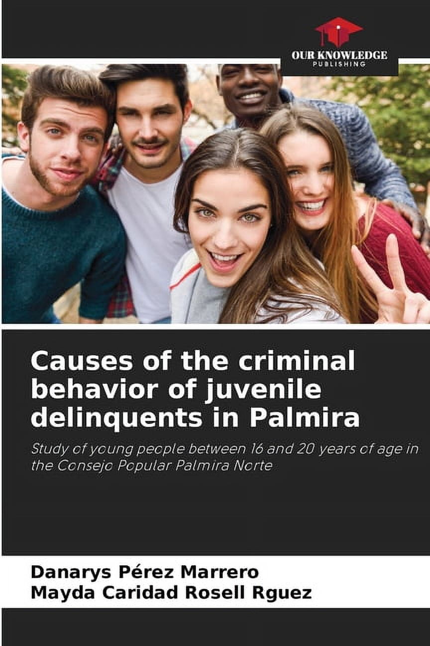 Causes of the criminal behavior of juvenile delinquents in Palmira ...