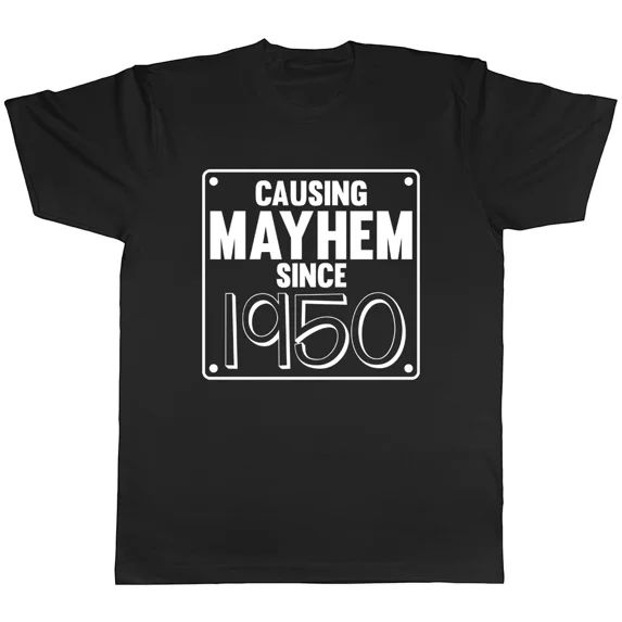 Causing Mayhem Since 1950 Funny Birthday Celebration Milestone Design ...