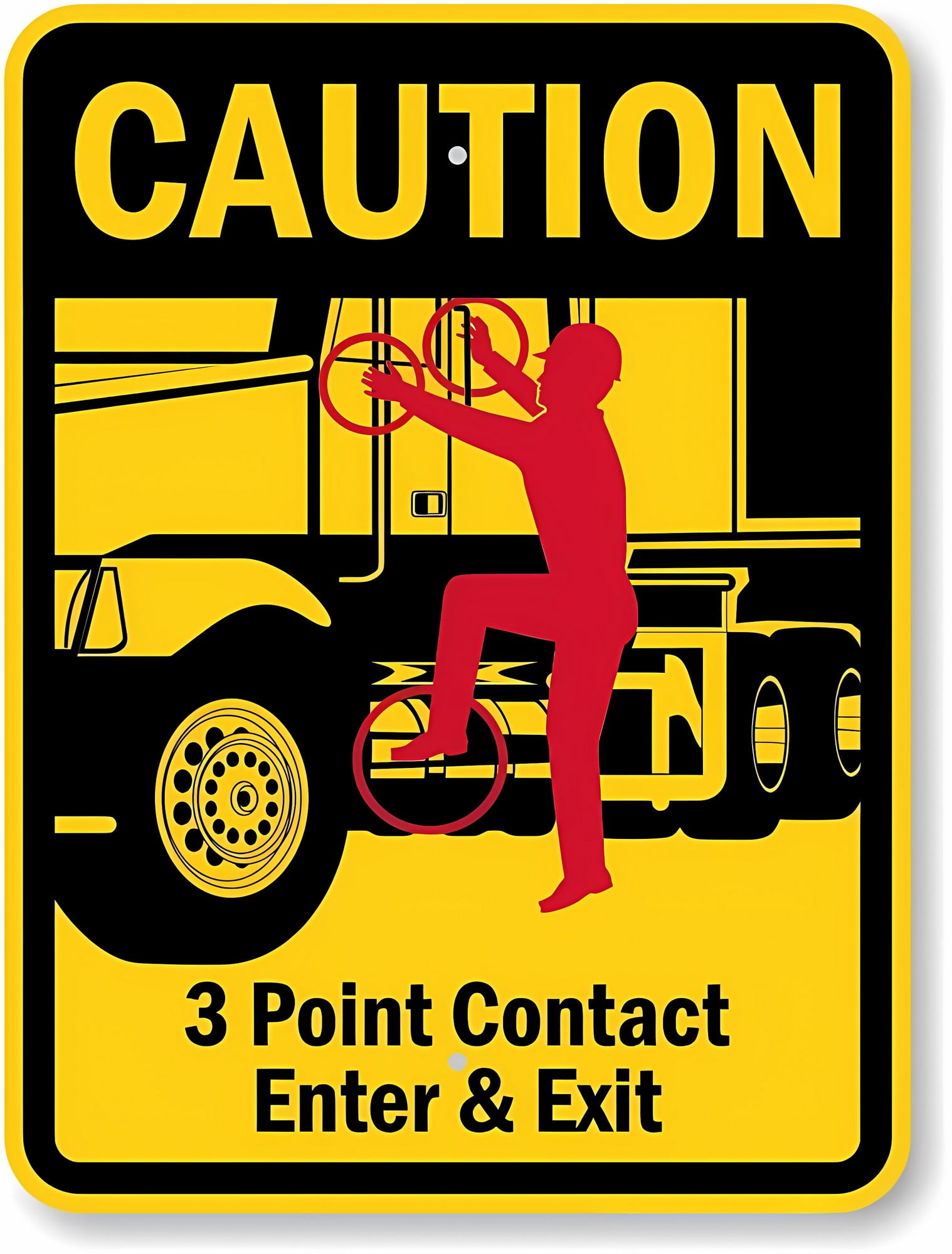 Caution 3 Point Contact Sign Enter & Exit (For Trucks), 8"x12" S1 Metal ...