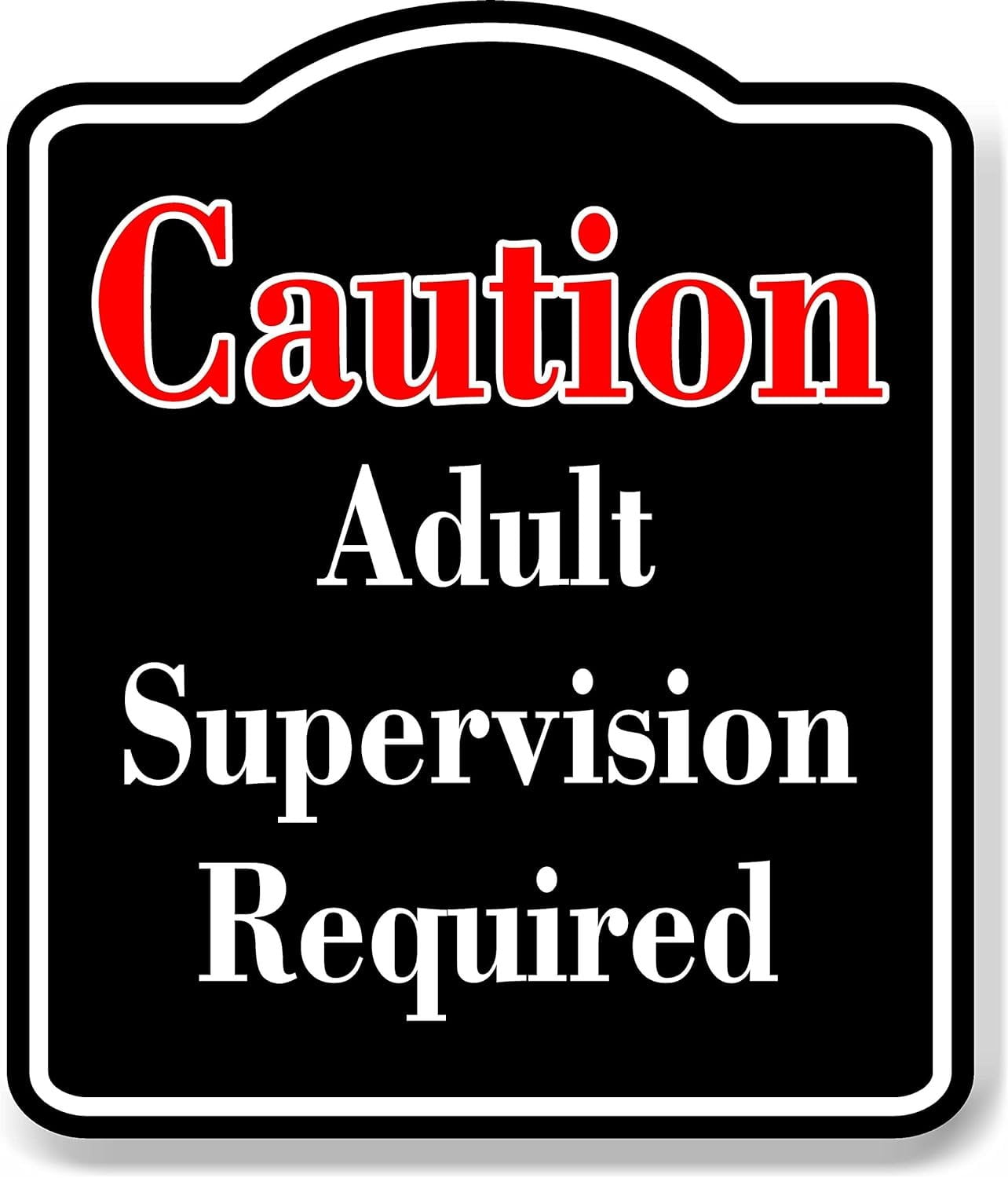 Caution Adult Supervision Required Red BLACK Aluminum Composite Sign ...