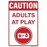 Caution Adults at Play Video Games Sign - Walmart.com