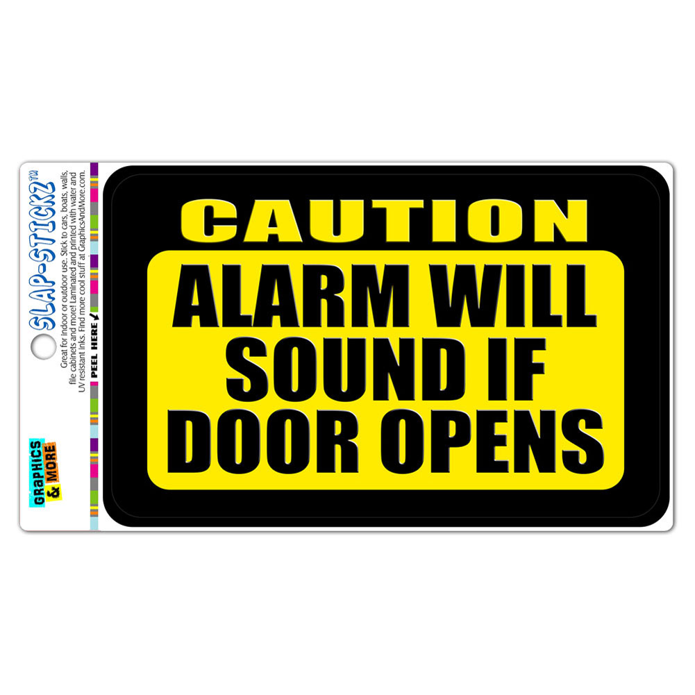 Caution Alarm Will Sound if Door Opens SLAP-STICKZ(TM) Automotive Car ...