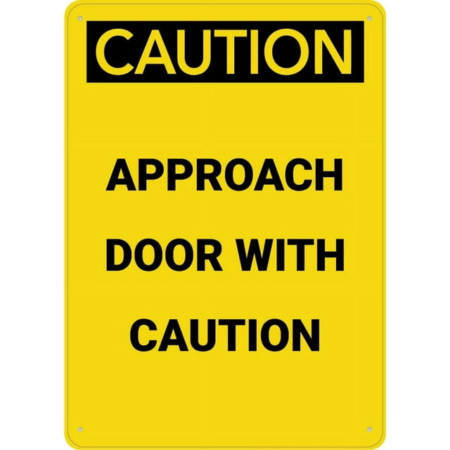 Caution Approach Door With Caution Sign Signs Outdoor, Uv Printed ...
