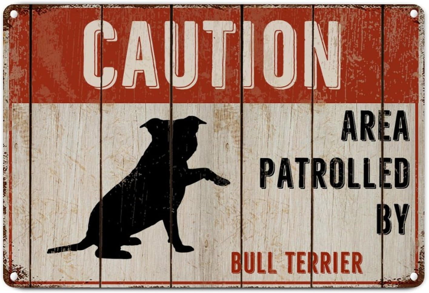Caution Area Patrolled by Bull Terrier Dog Warning Metal Sign for ...
