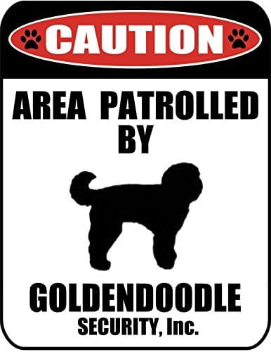 Caution Area Patrolled by a Goldendoodle 8 inch x 12 inch MetalDog Sign ...