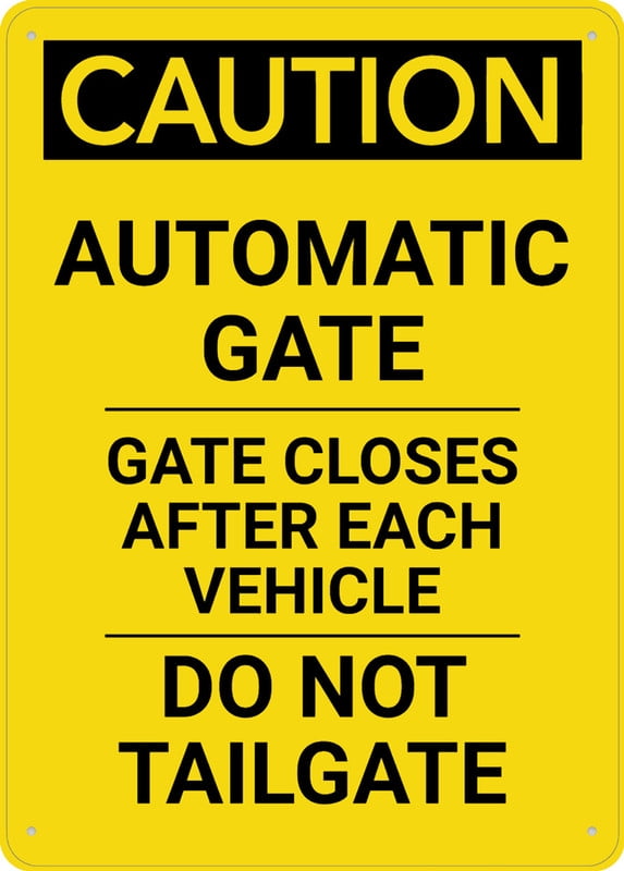 Caution Automatic Gate Closes After Each Vehicle Portrait Sign Outdoor ...