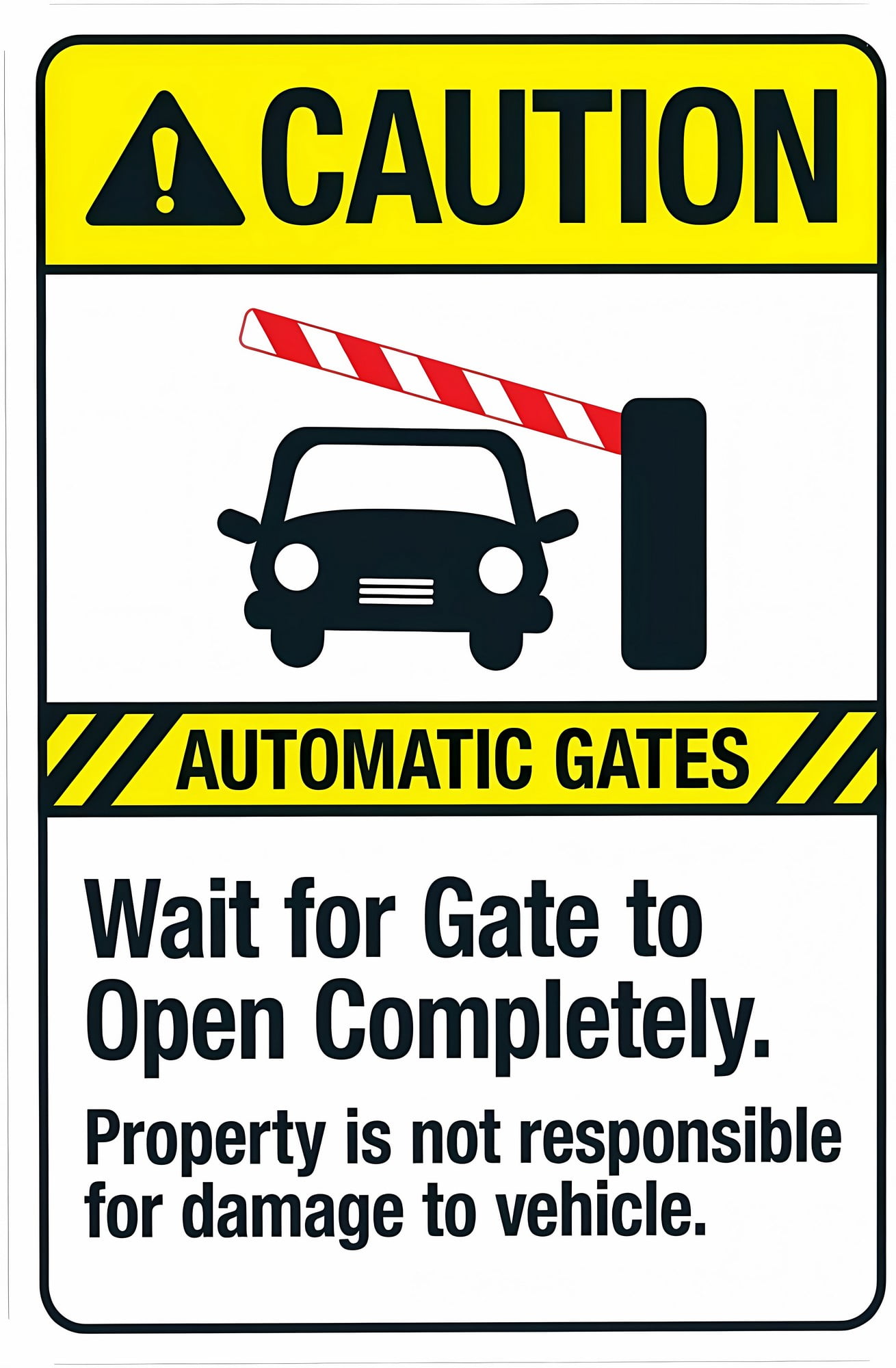Caution Automatic Gates Wait For Gate To Open Completely Sign, 8"x12 ...