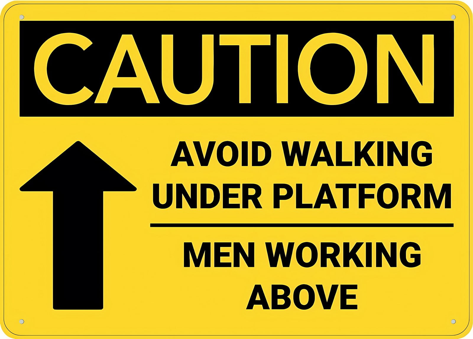 Caution Avoid Walking Under Platform Men Working Above Arrow Sign 12 x ...