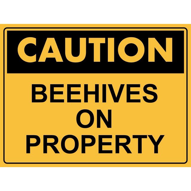 Caution Beehives on Property Sign Metal Tin Sign12x16 Inches Caution ...