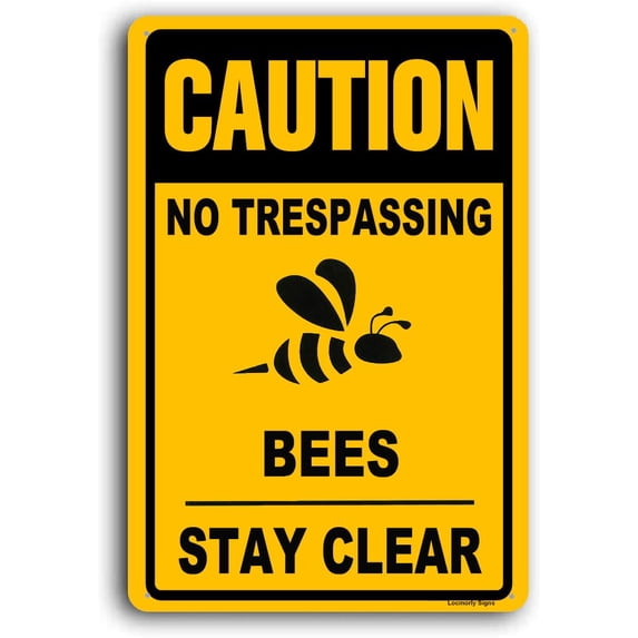 Caution Bees Stay Clear Sign, Metal Sign No Trespassing Size: 8 x 12 ...