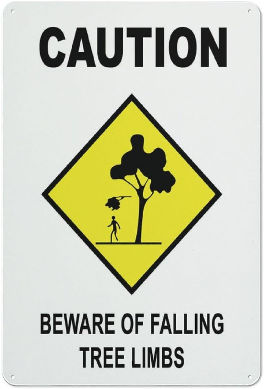 Caution Beware Of Falling Tree Limbs Sign 12 X 8 Inches Reflective ...