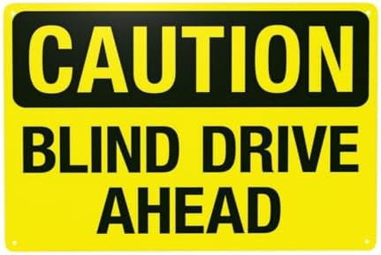 Caution Blind Drive Ahead Warning Sign, Driveway Security Metal Signs ...