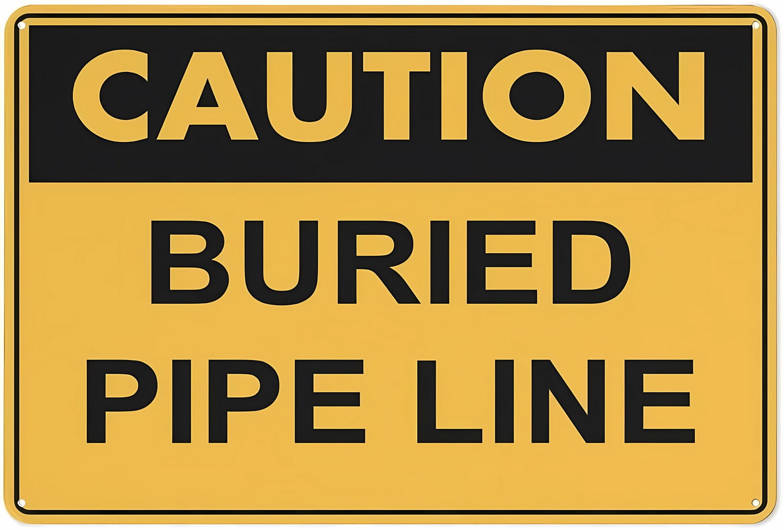 Caution Buried Pipe Line Reflective Aluminum Sign 12 x 8 Inches - UV ...