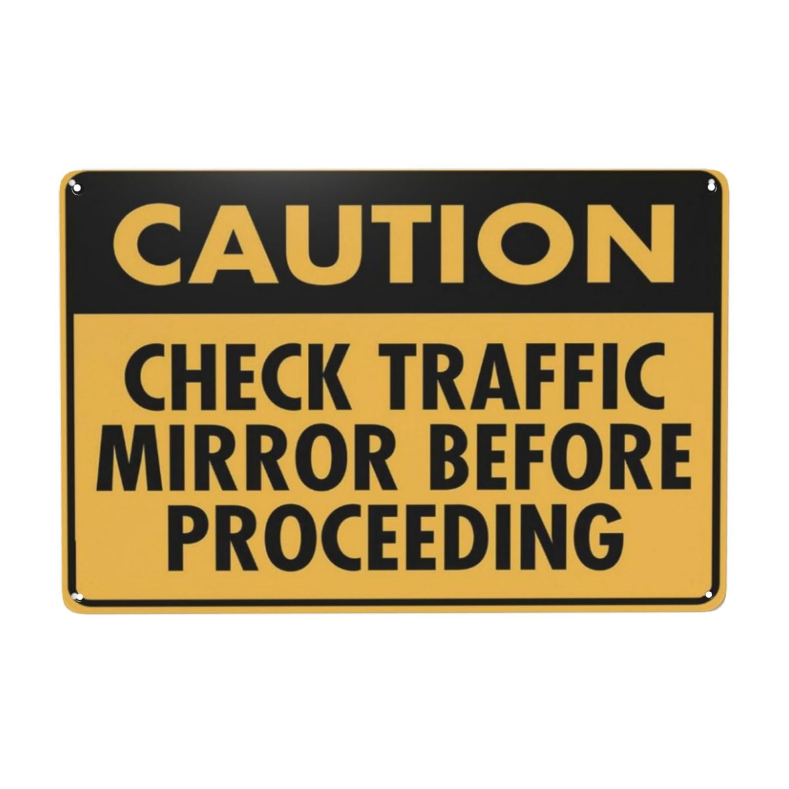 Caution Check Traffic Mirror Before Proceeding Sign Tin Sign Warning ...