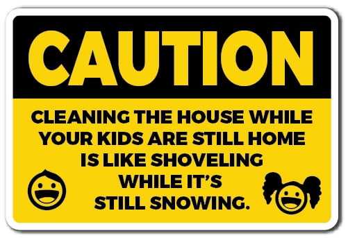 Caution Cleaning The House Novelty Aluminum Sign | Indoor/Outdoor ...