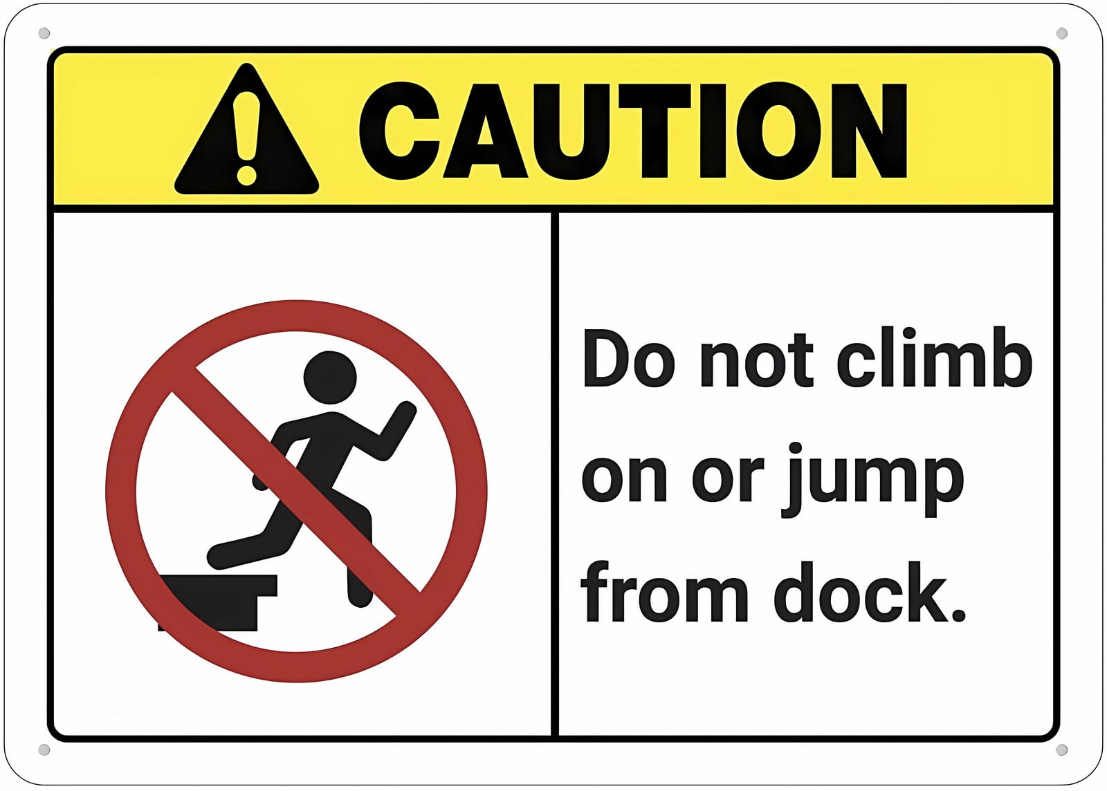 Caution Do Not Climb On Or Jump from Dock Metal Aluminum Sign 12 x 8 ...