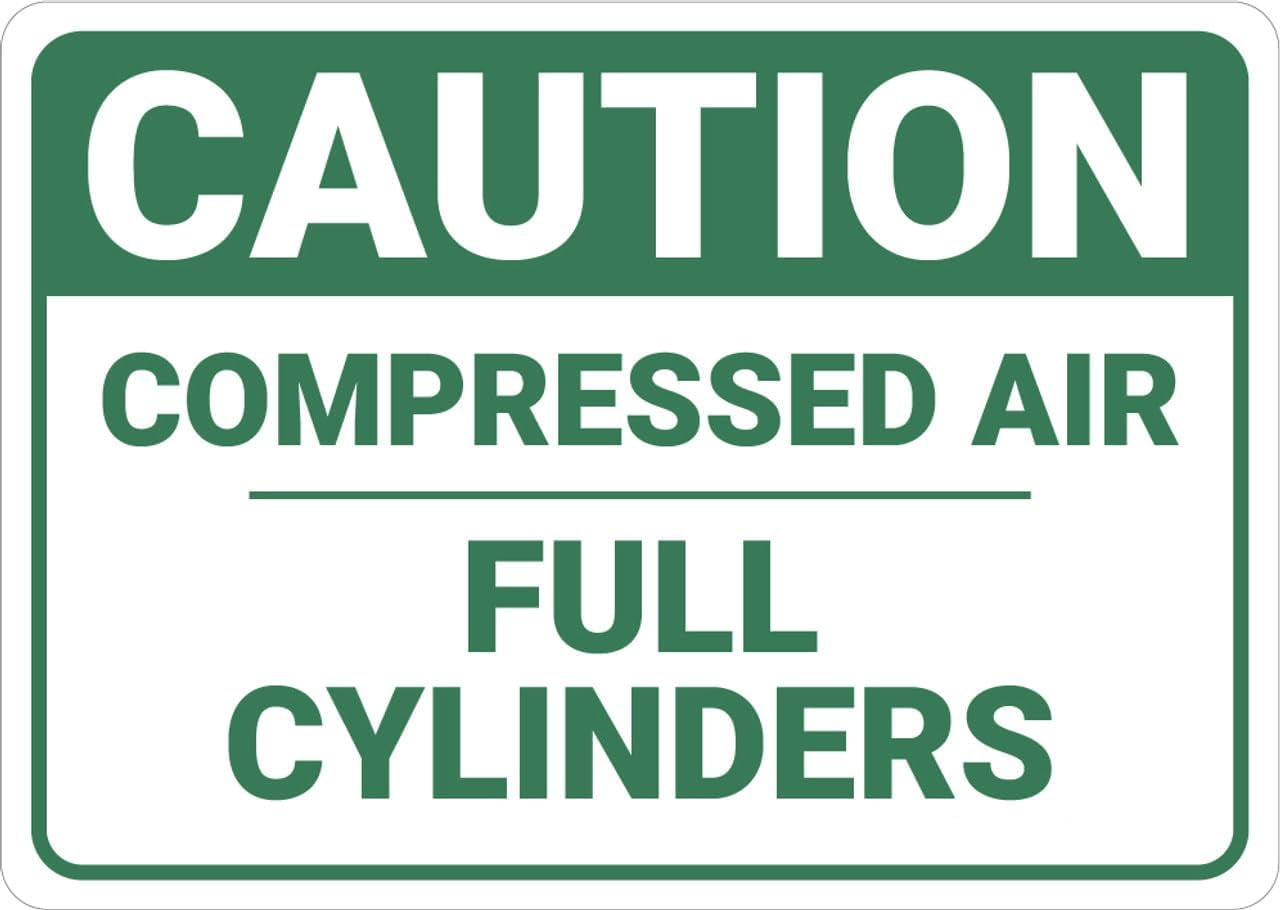 Caution: Compressed Air Full Cylinders - Wall Sign Caution Signs Metal ...