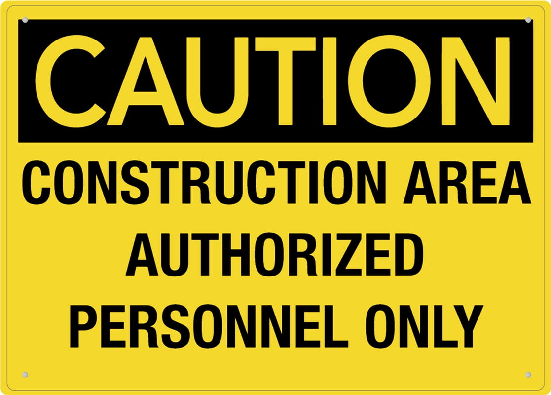 Caution Construction Area Authorized Personnel Only Sign 12X8 Inch ...