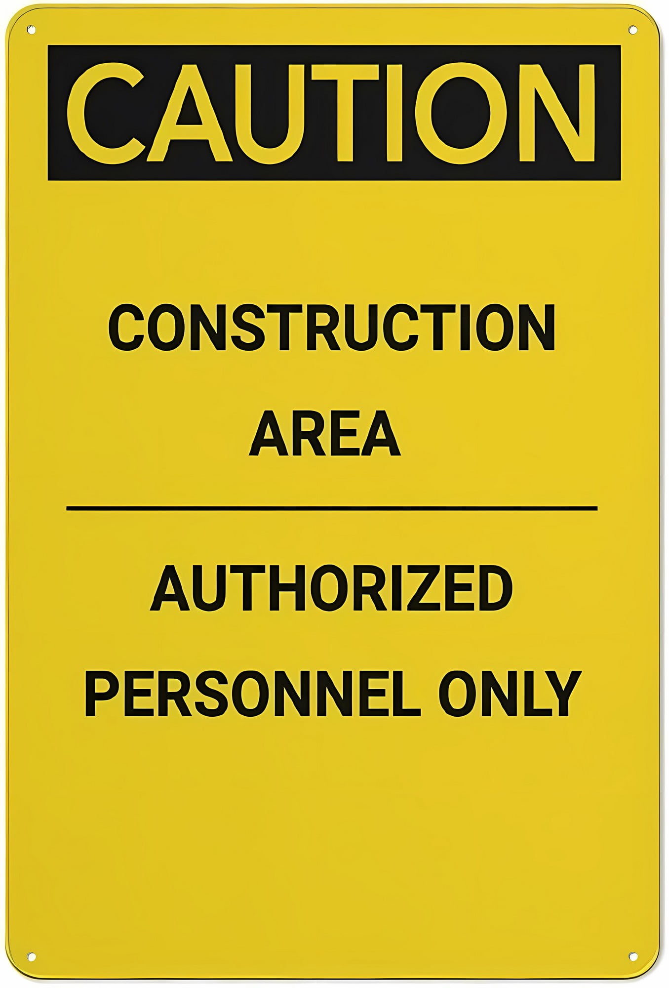 Caution Construction Area Authorized Personnel Only Sign, 8"x12 ...