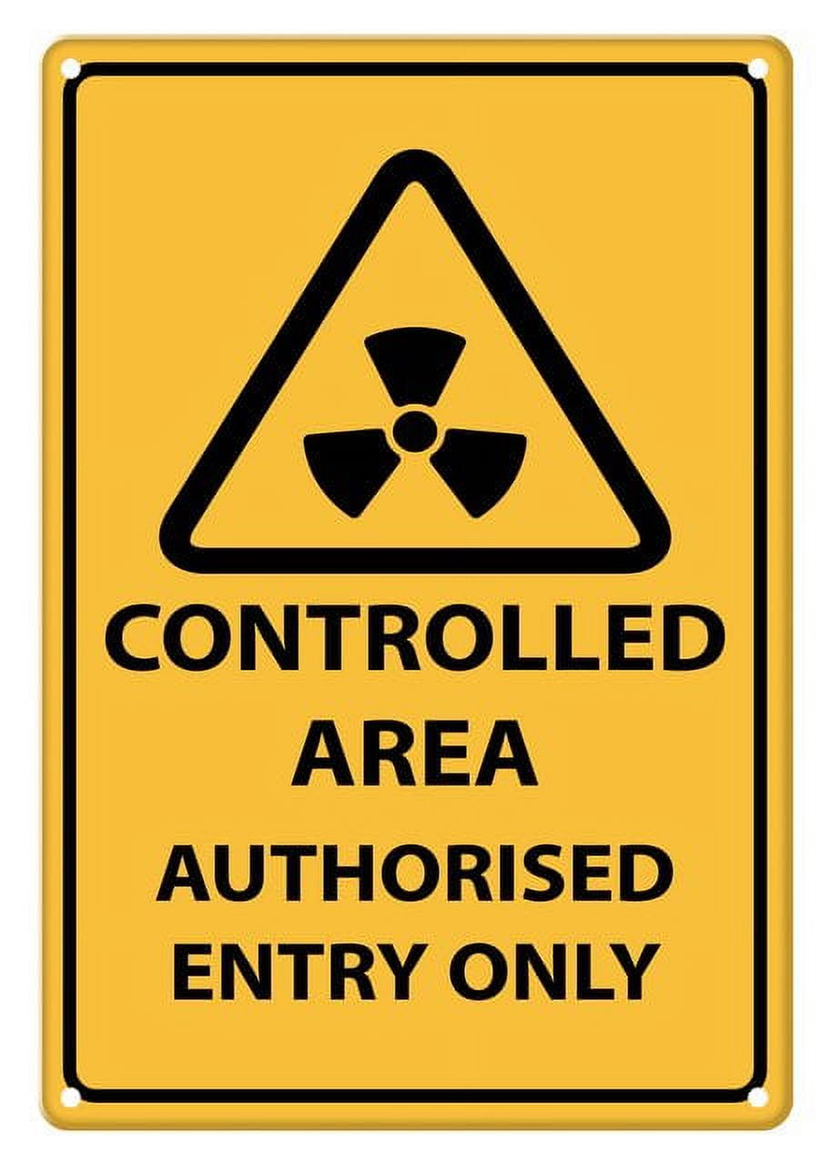 Caution Controlled Area Authorised Entry Only Aluminum Tin Sign For ...