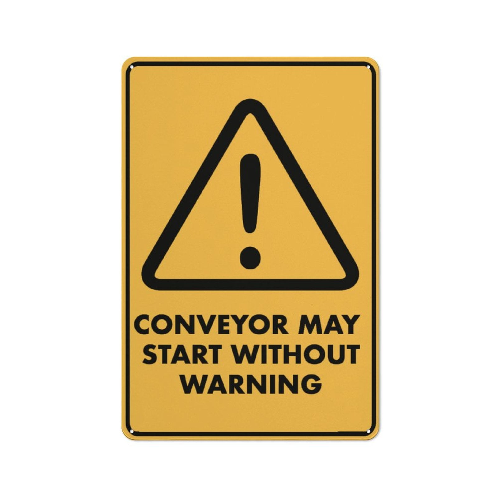Caution Conveyor May Start Without Warning Sign 12X8 Inches Metal ...