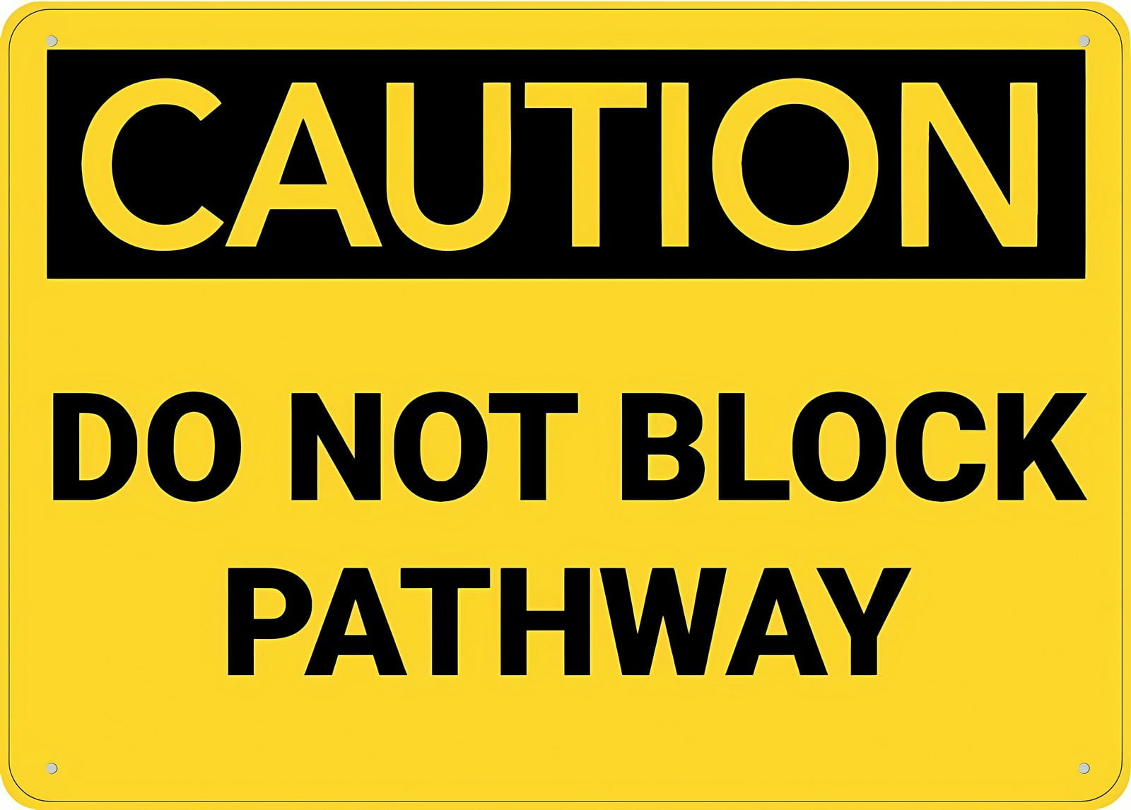 Caution Do Not Block Pathway Sign 12 x 8 Inches - Rust-Free Aluminum ...