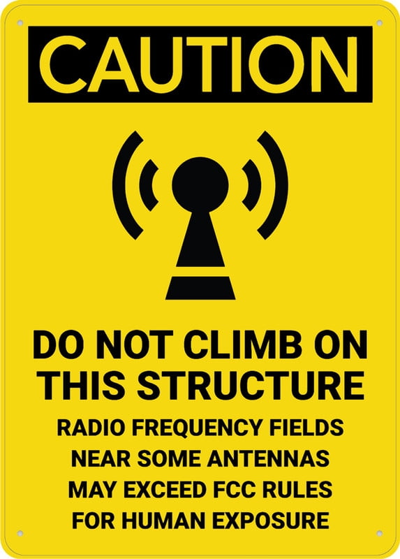 Caution Do Not Climb On This Structure Frequency May Exceed Fcc Rules ...