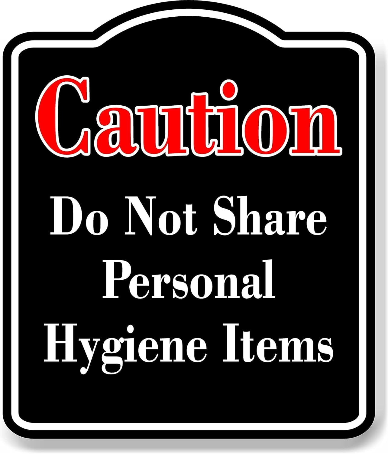 Caution Do Not Share Personal Hygiene Items Red BLACK Aluminum ...