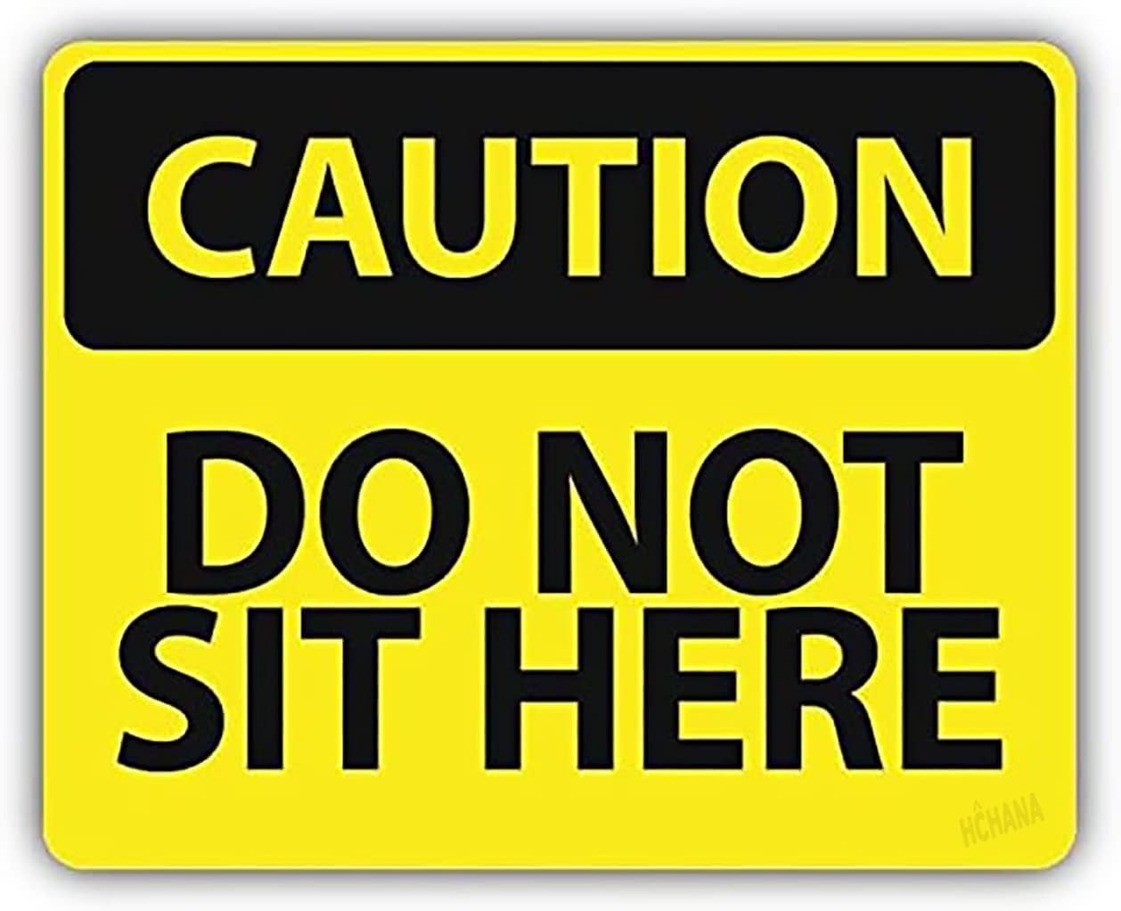 Caution Do Not Sit Here Slogan Sign Sticker Decal Design- 8 X 12 Inches ...