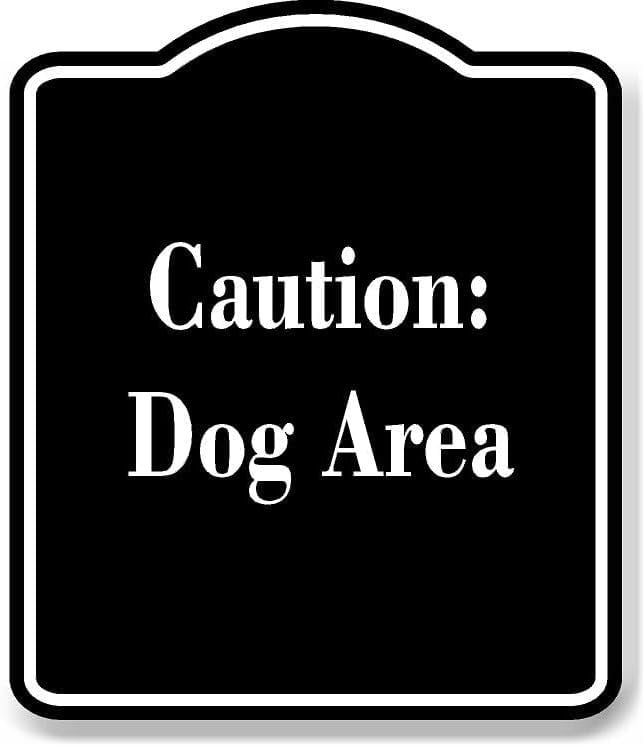 Caution Dog Area BLACK Aluminum Composite Sign 20''x24'' - Walmart.com