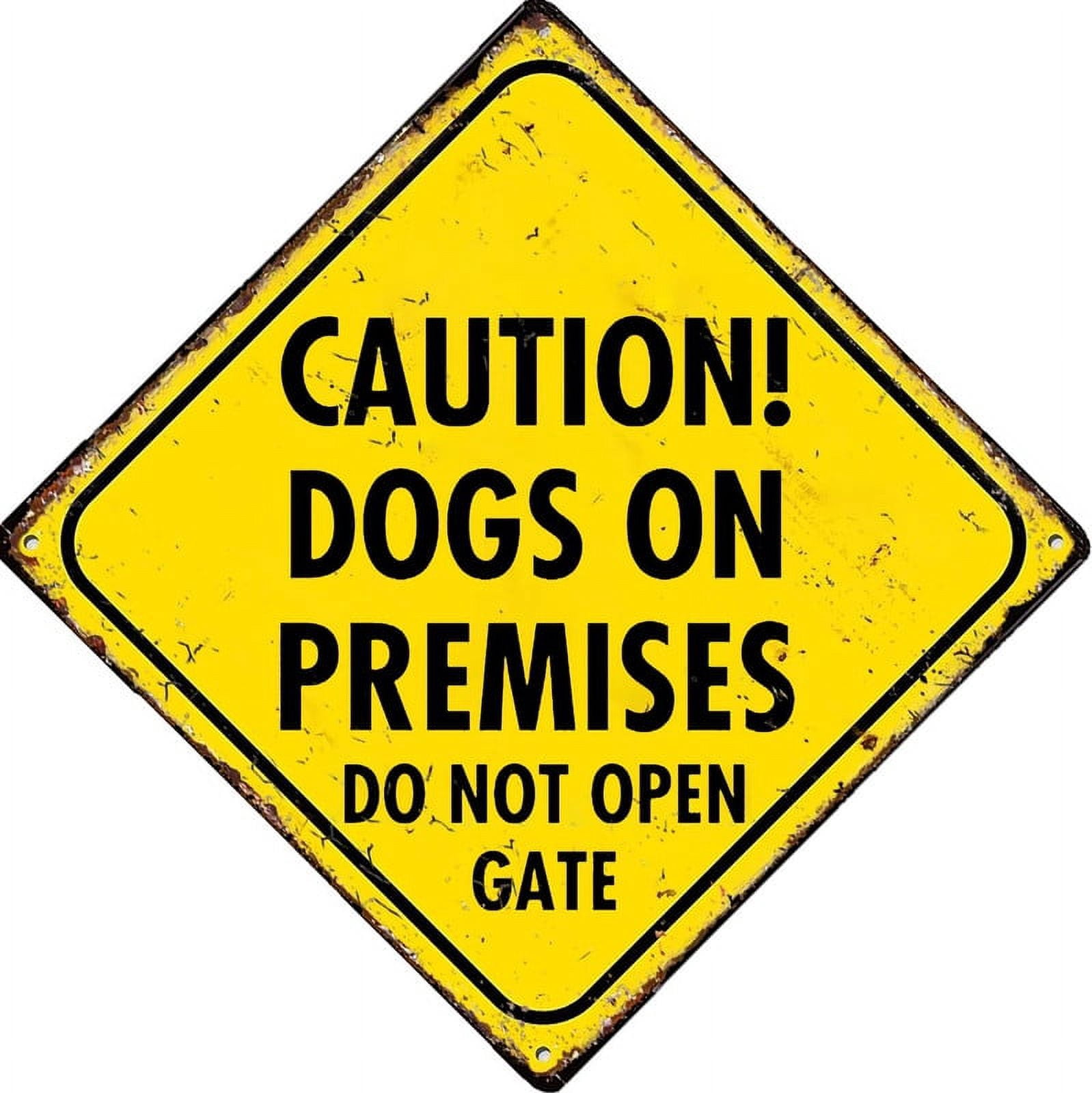 Caution Dogs On Premises Do Not Open Gate Outdoor Street & Home Bar ...
