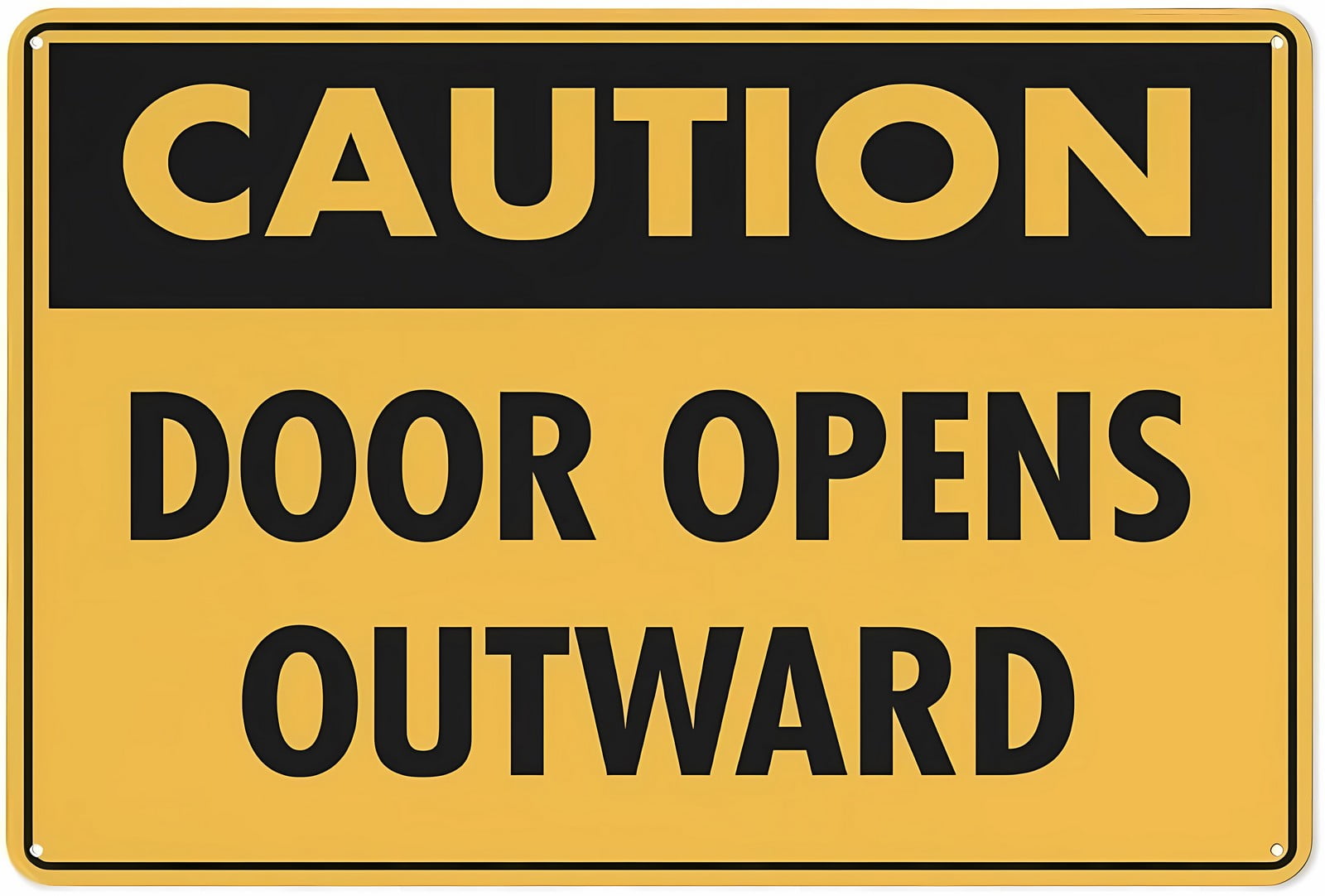 Caution Door Opens Outward Sign 12 x 8 Inches - Grade Reflective Rust ...