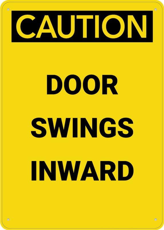Caution Door Swings Inward Sign 8X12 in Rust Free Aluminum Signs ...