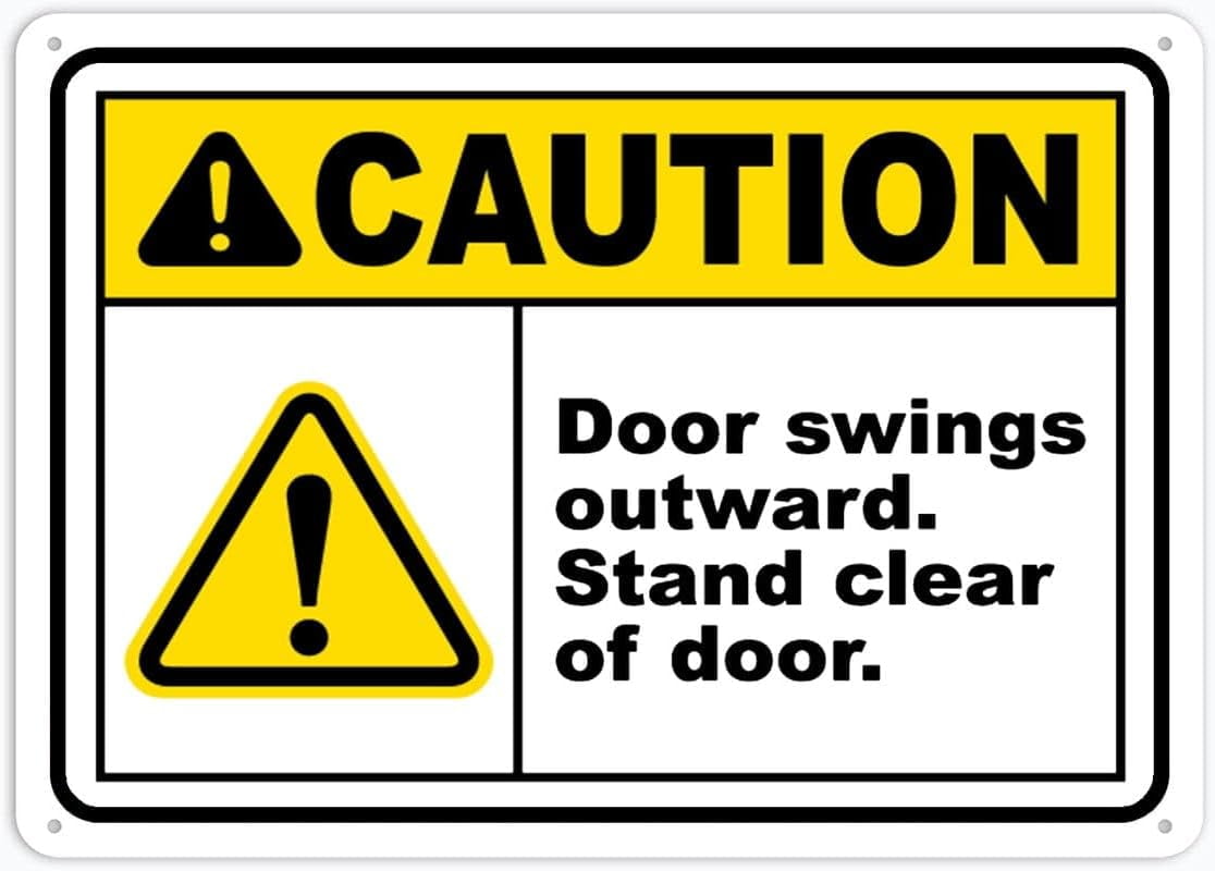 Caution Door Swings Outward Sign Rust Free Aluminum Signs Outdoor ...