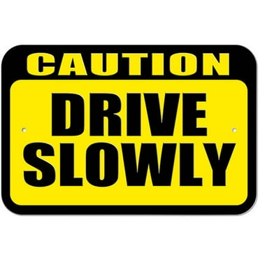 Slow Drive Slow Caution Sign - Walmart.com