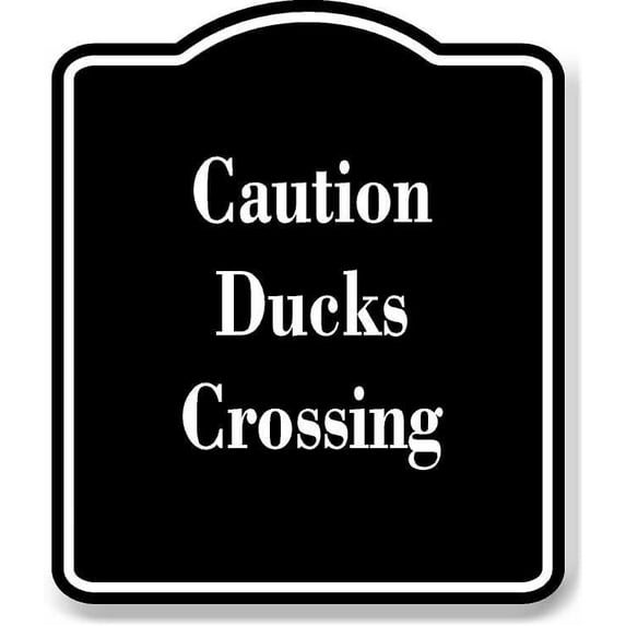 Caution - Ducks Crossing BLACK Aluminum Composite Sign 15''x18 ...