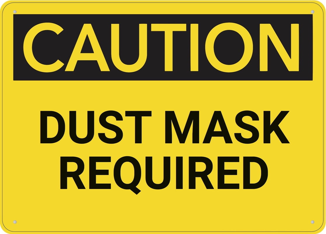 Caution Dust Mask Required Sign 8X12 Inch Rust Free Aluminum Easy To ...