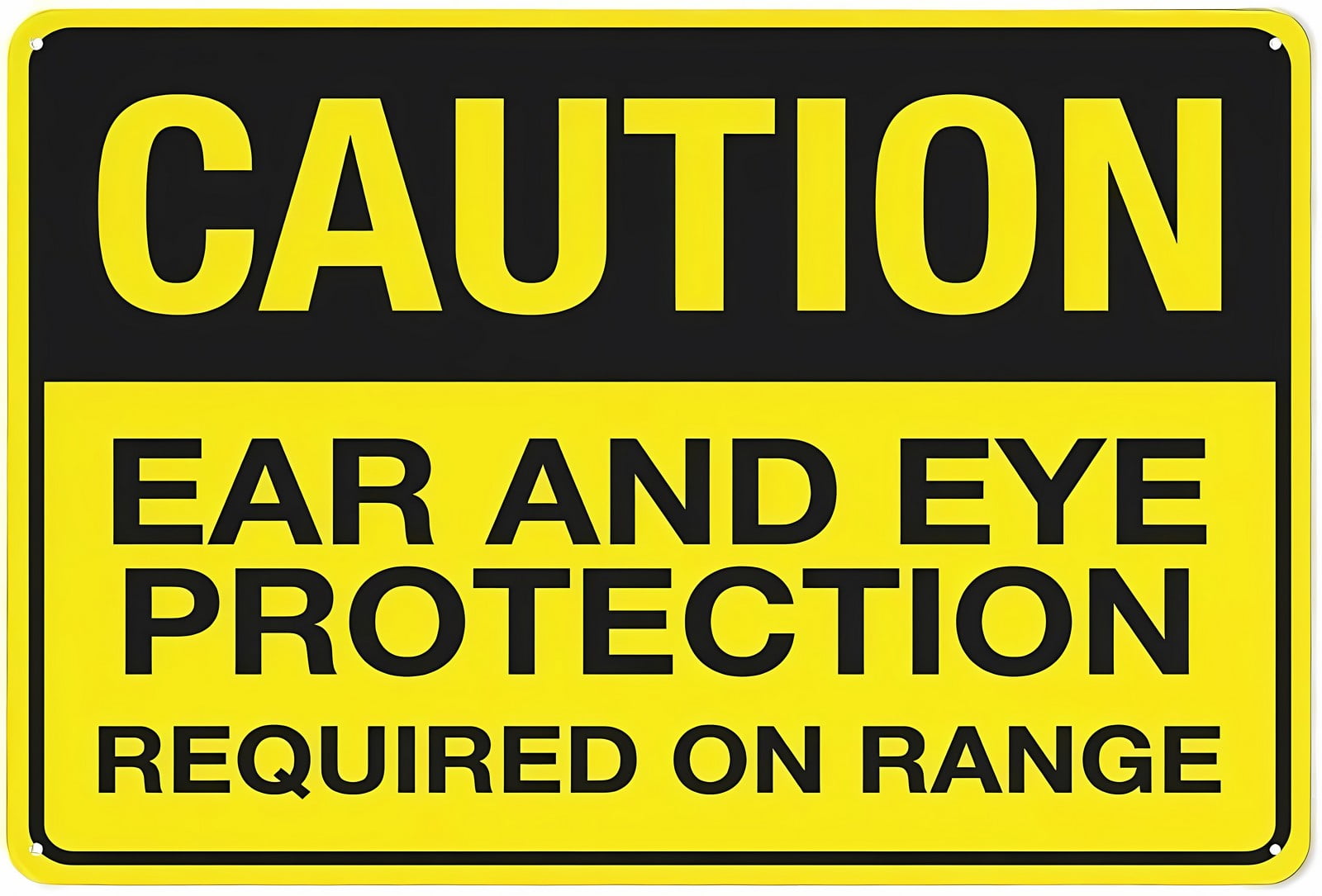 Caution Ear and Eye Protection Required On Range Safe Sign 12 x 8 ...