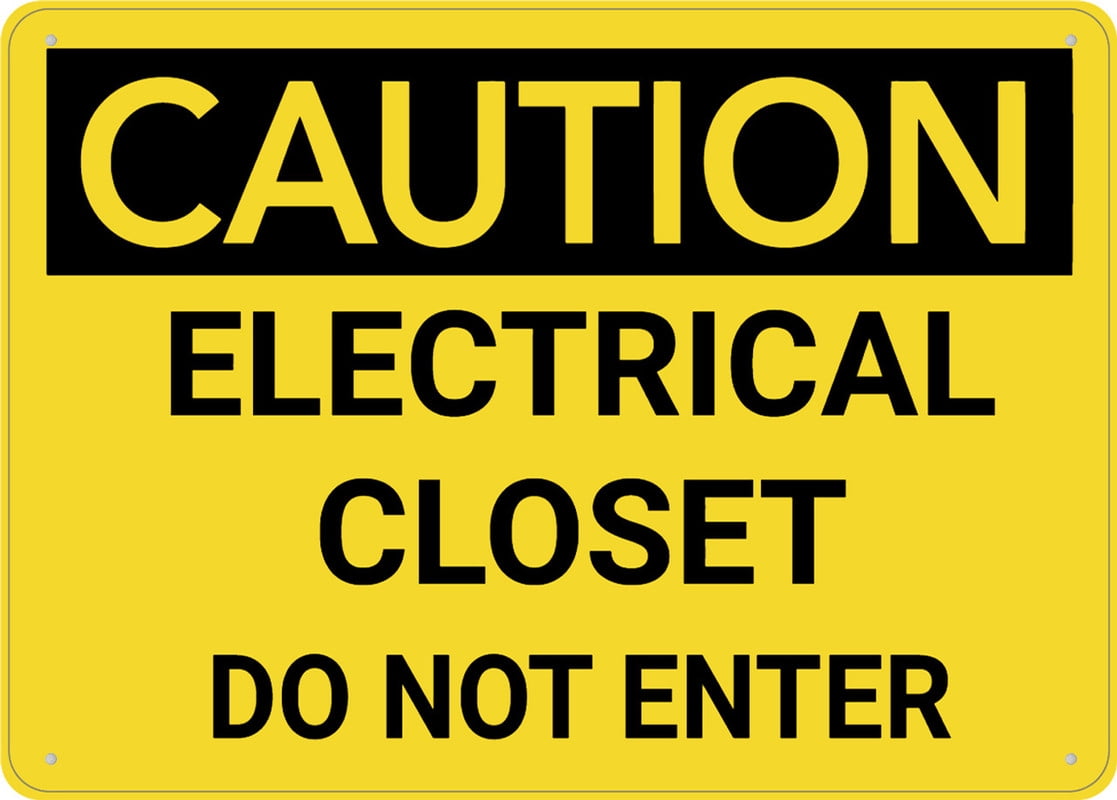 Caution Electrical Closet Do Not Enter Sign 8 X 12 Inches Rust Free ...