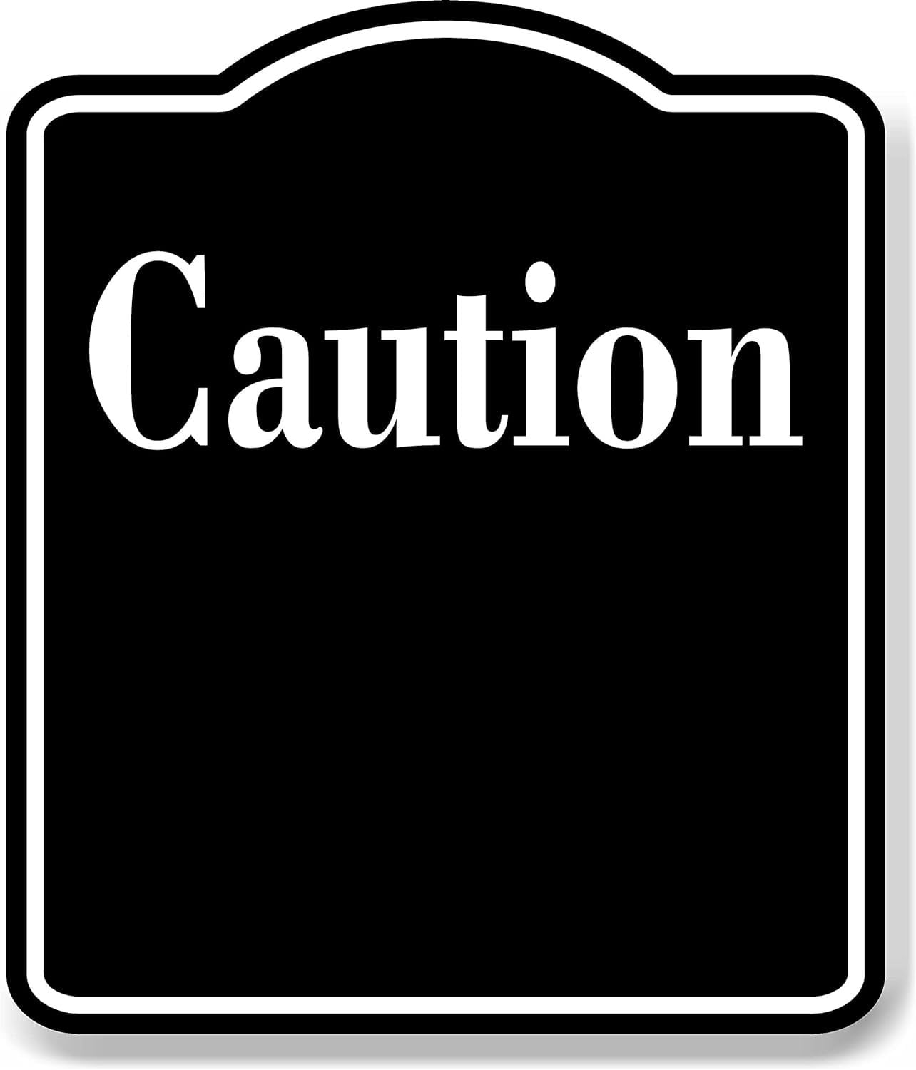 Caution Elegant BLACK Aluminum Composite Sign, 20"x24" - Walmart.com