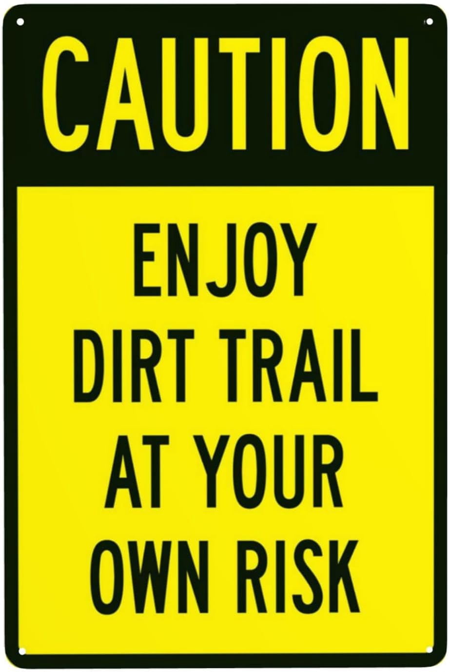 Caution Enjoy Dirt Trail At Your Own Risk Sign Hiking Trail Sign ...