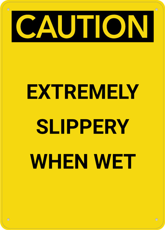 Caution Extremely Slippery When Wet Portrait Sign Outdoor Metal Sign ...