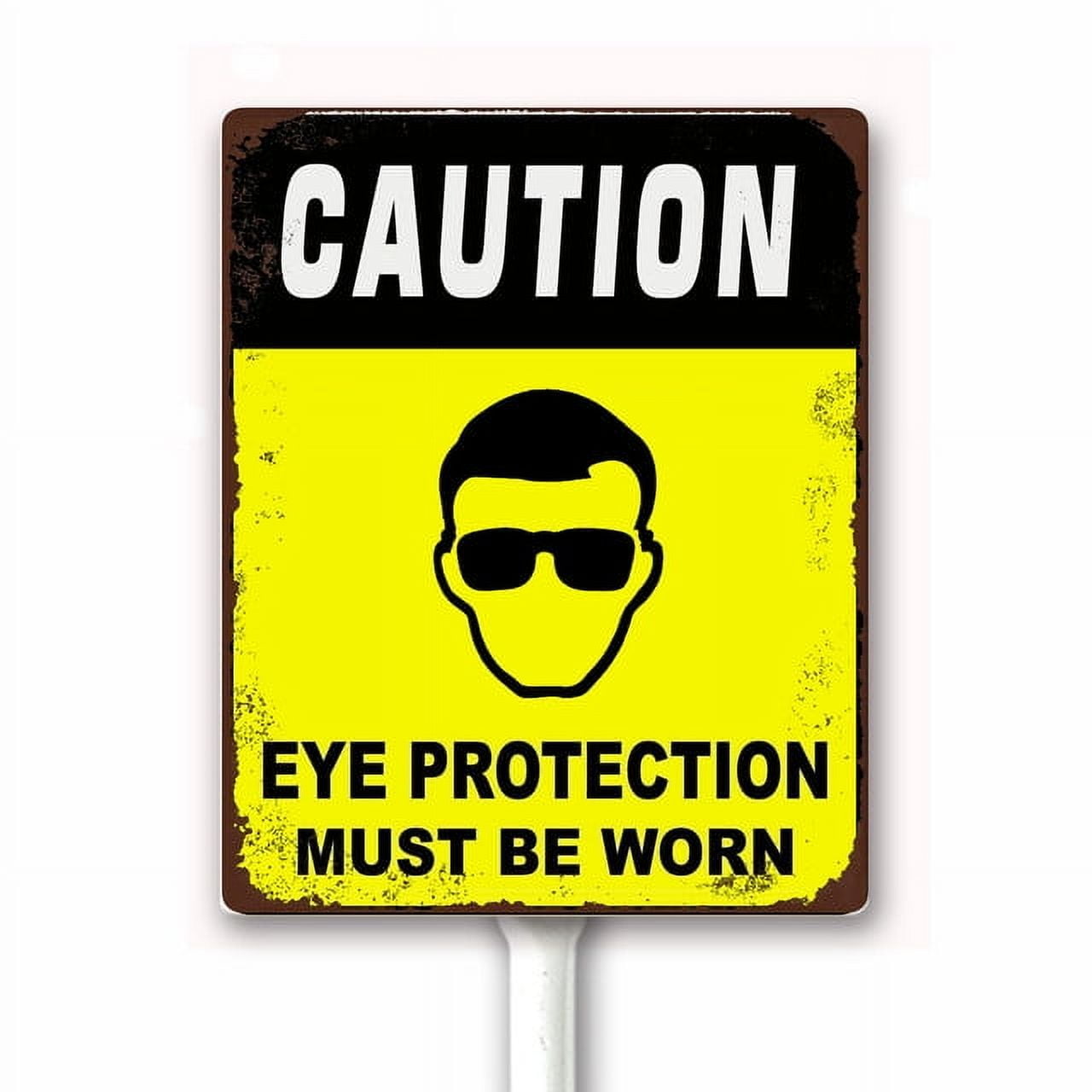 Caution Eye Protection Must Be Worn Rustic Yard Sign for Outdoor, 4.6 ...