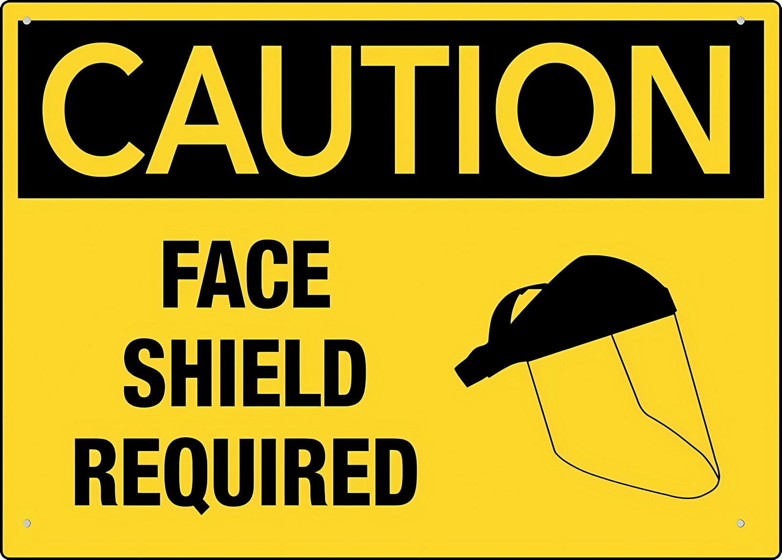 Caution Face Shield Required Sign 12 x 8 Inches - Rust-Free Aluminum ...