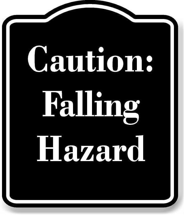Caution Falling Hazard BLACK Aluminium Composite Sign 8.5''x10 ...